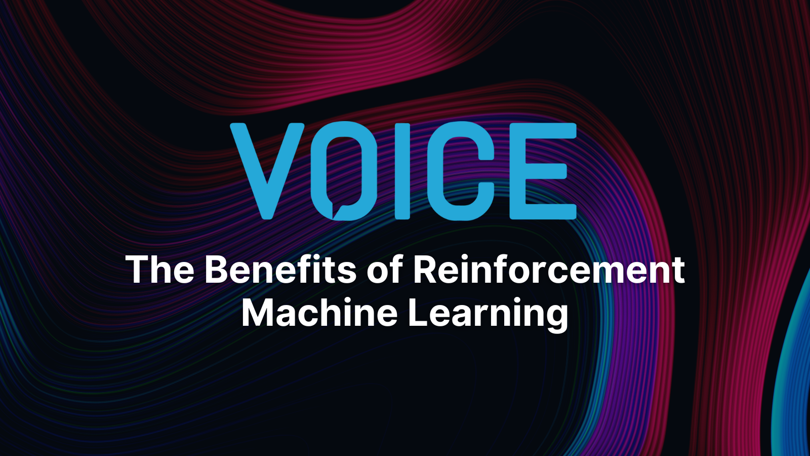 The Benefits of Reinforcement Machine Learning The Benefits of Reinforcement Machine Learning